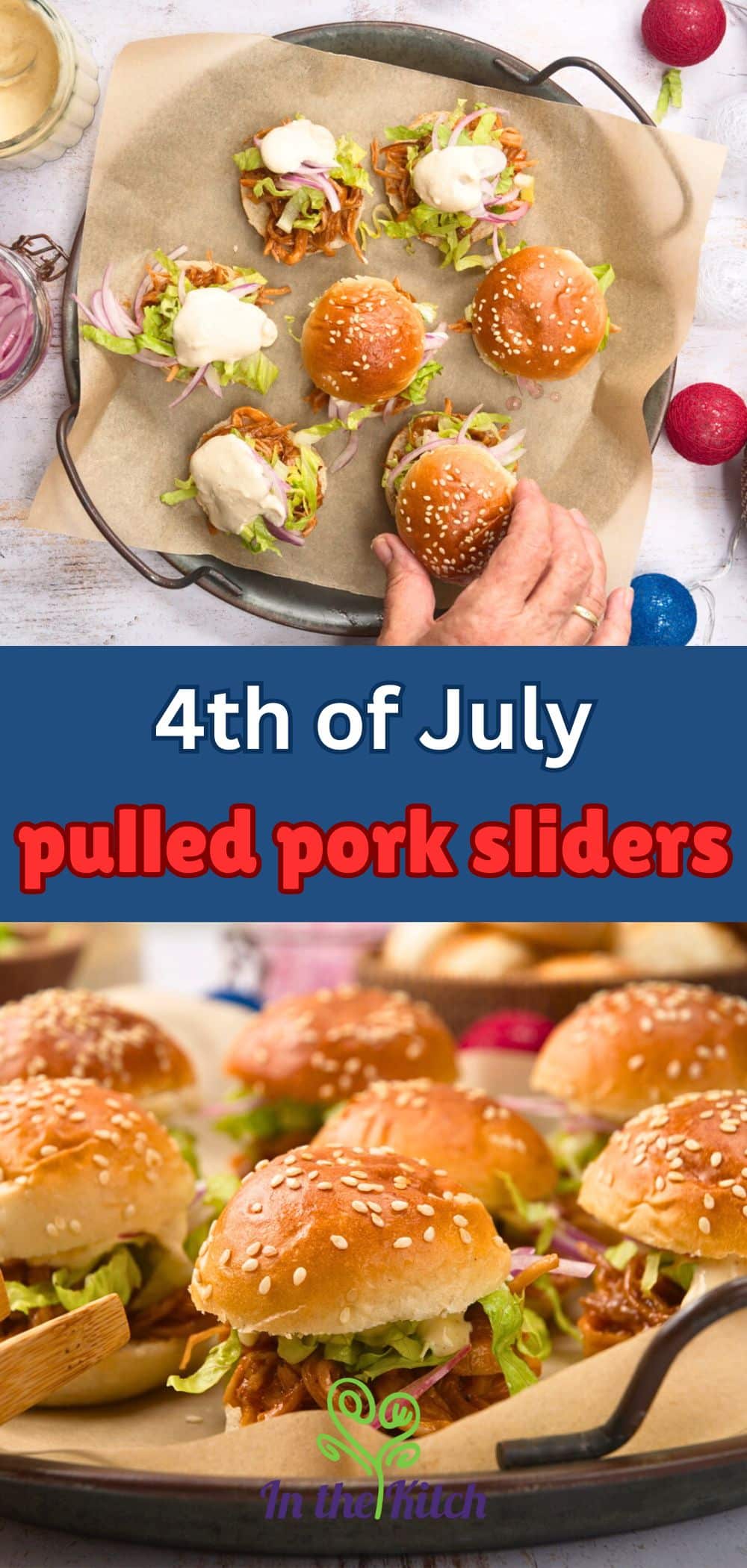 4th of July Pulled Pork Sliders - In the Kitch