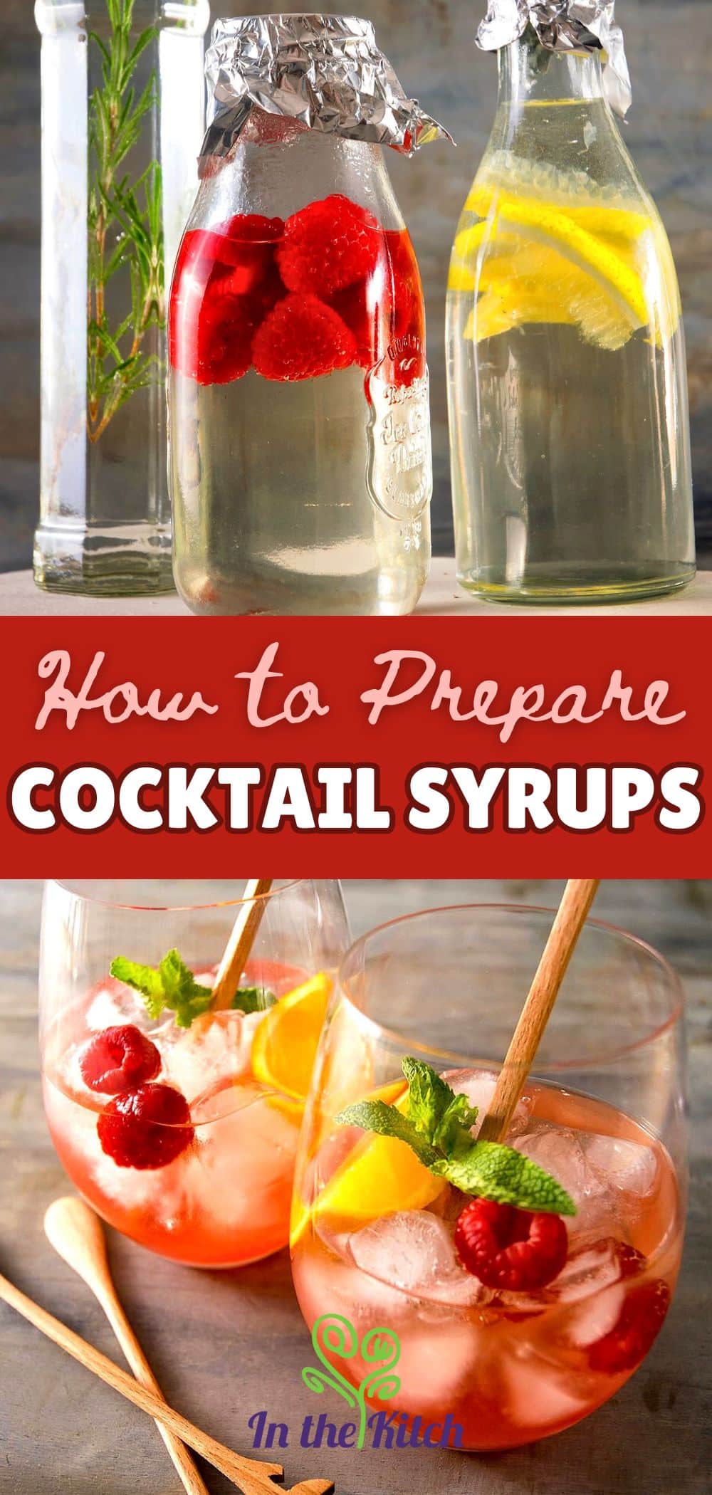 How to Prepare Cocktail Syrups - In the Kitch