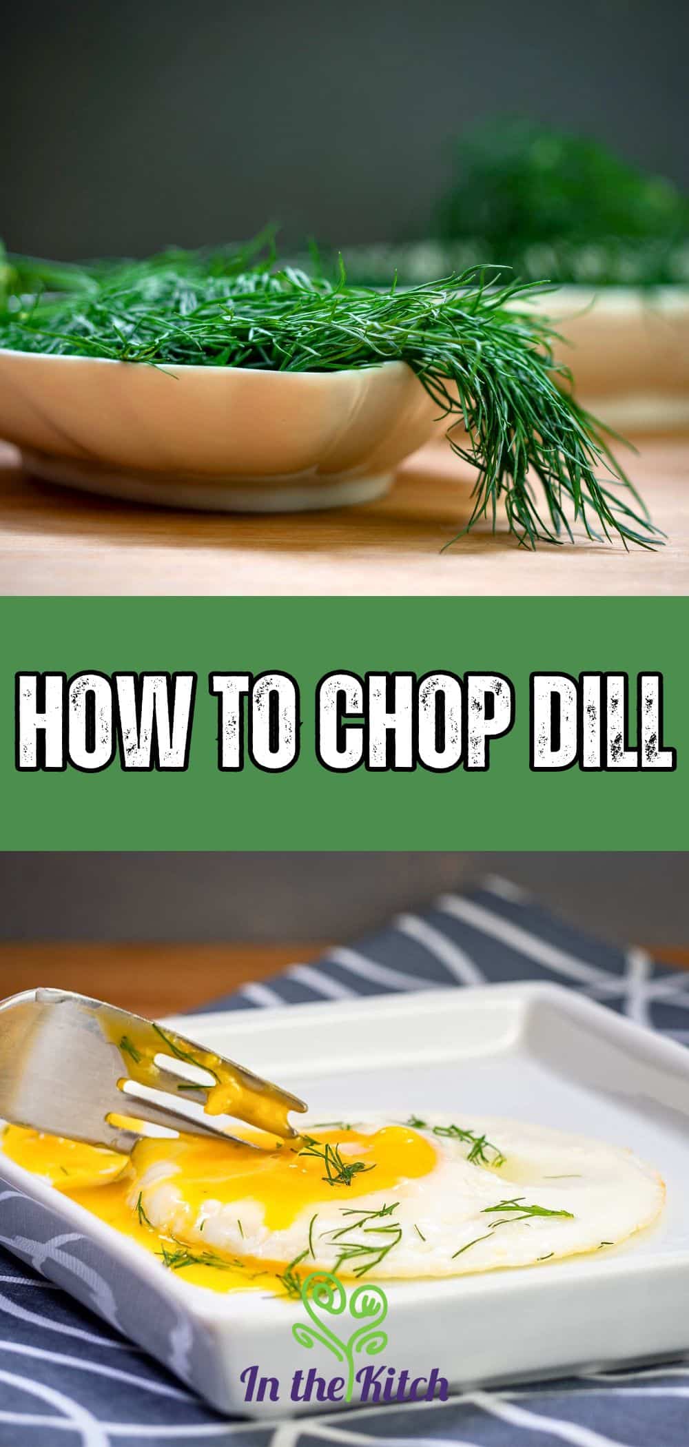 How to Chop Dill - In the Kitch