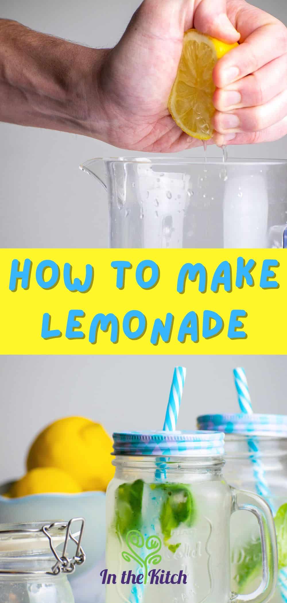 How to Make Lemonade - In the Kitch