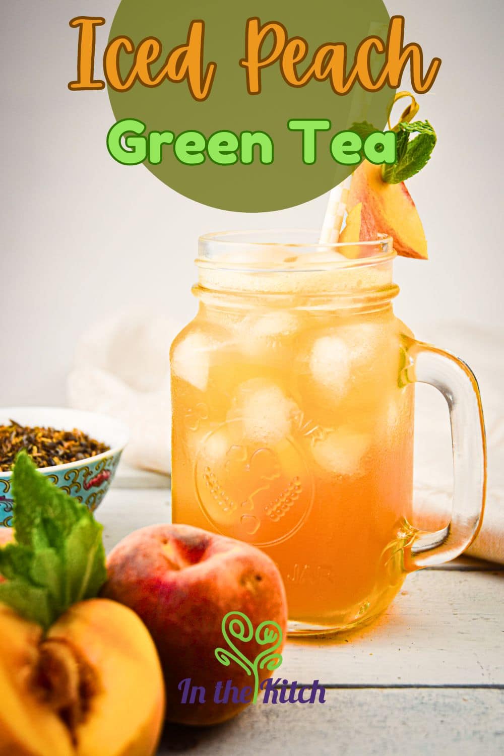 Iced Peach Green Tea - In the Kitch
