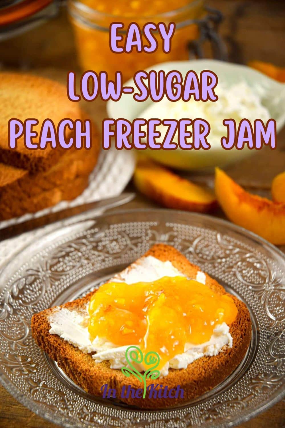 Peach Freezer Jam (Low Sugar) - In the Kitch